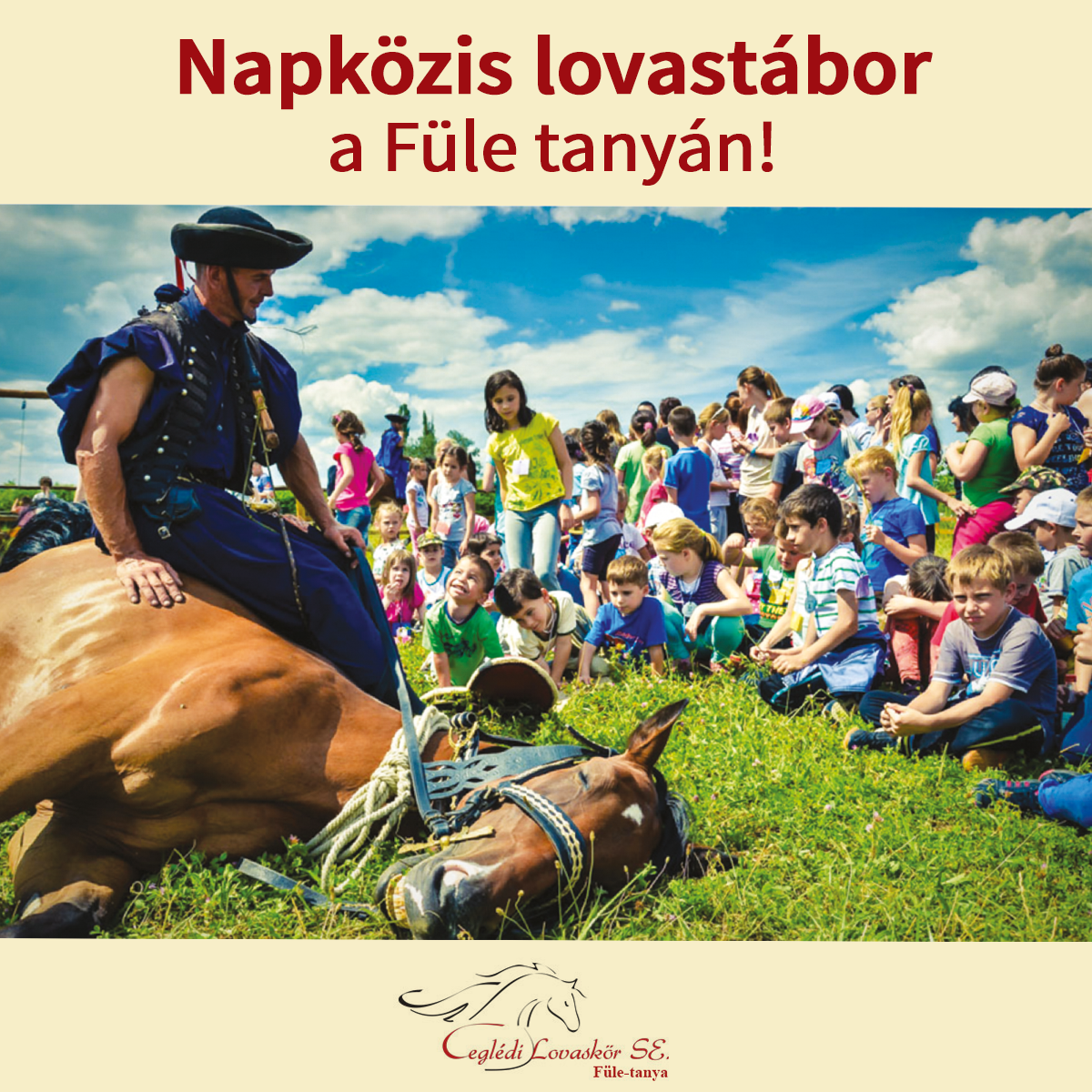 NAPKÖZIS LOVASTÁBOR a Füle tanyán | Programok | infoCegléd